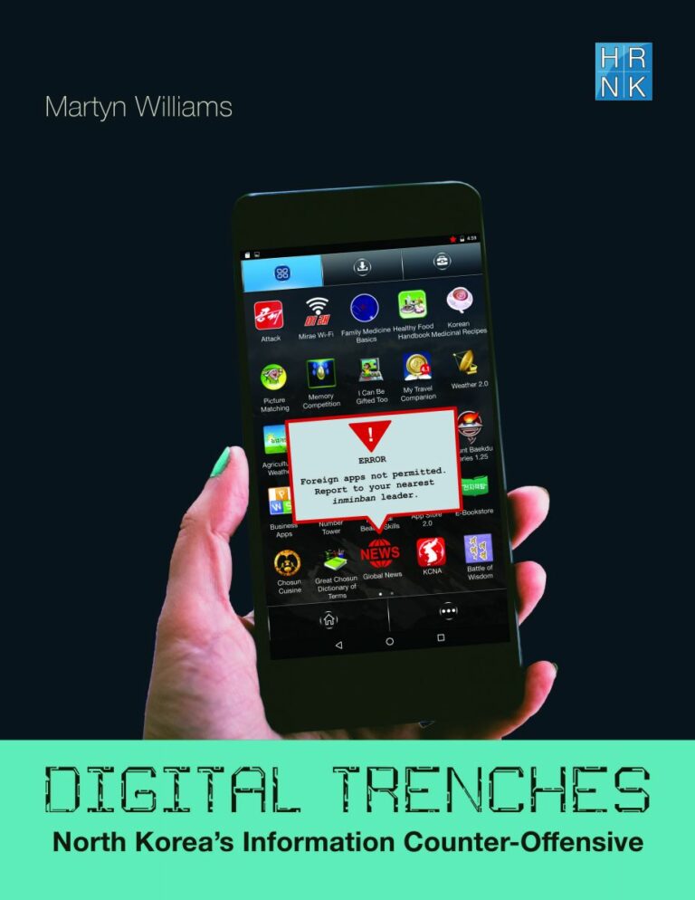 Digital Trenches: North Korea’s Information Counter-Offensive - HRNK